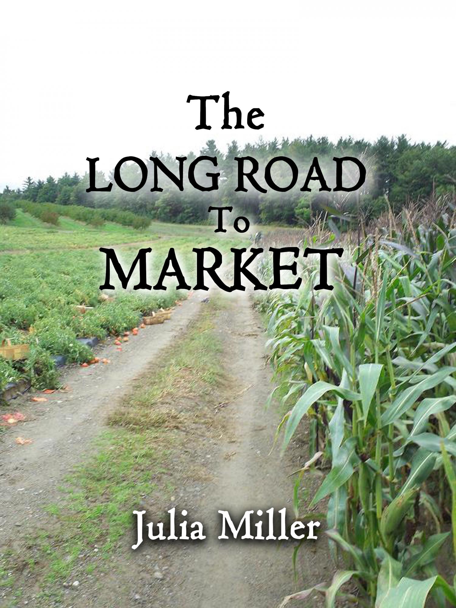 The Long Road To Market - Five Feline Farm